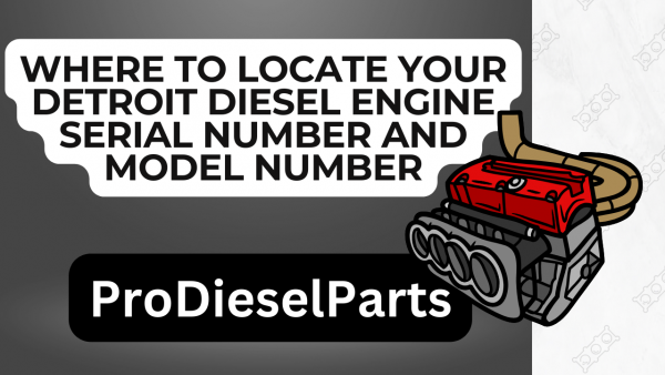 Where to find your Detroit Diesel Engine Serial Number and Model Number ...