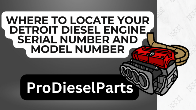 Where to find your Detroit Diesel Engine Serial Number and Model Number ...